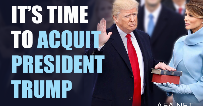 AFA.net - Urge your Senators to acquit President Trump